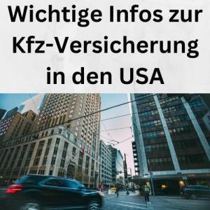 Wichtige Infos zur Kfz-Versicherung in den USA